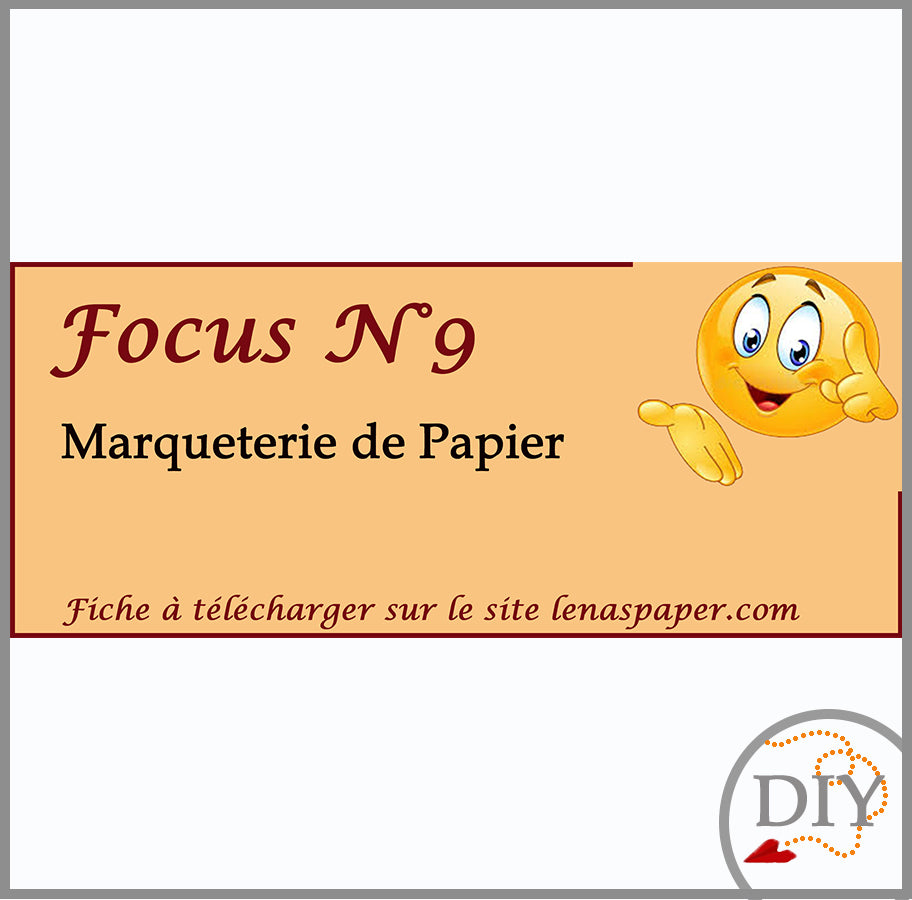 FOCUS N°9 - Notebook to Download - Paper marquetry – LeNa's Paper
